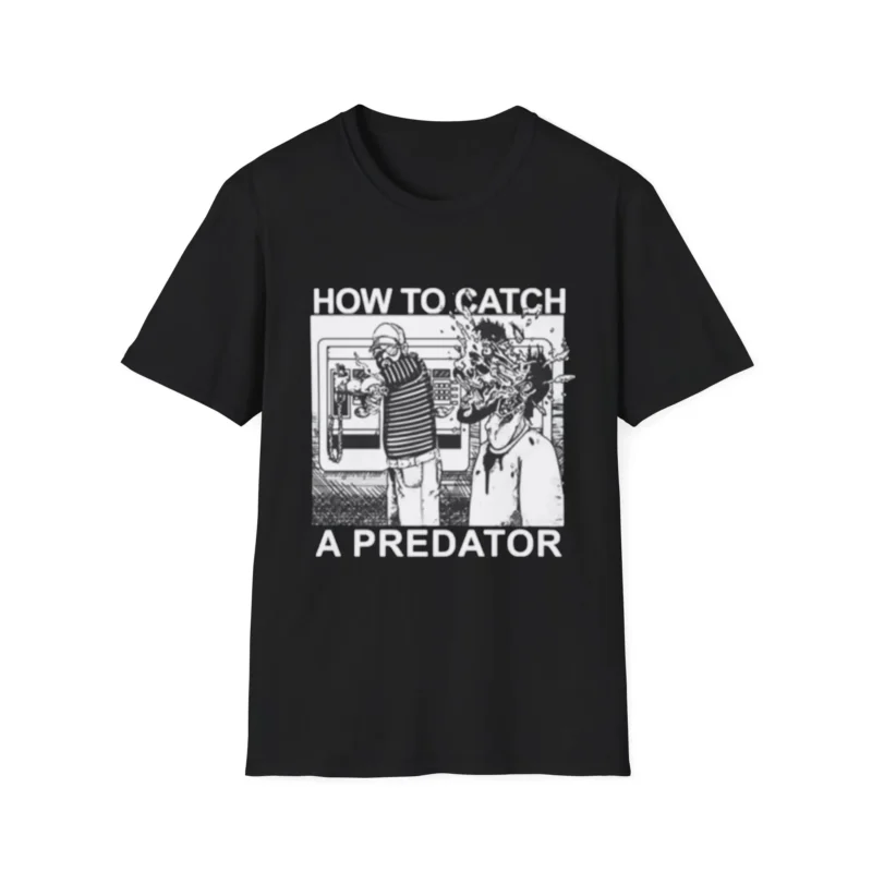 How To Catch A Predator Shirt - AshBubble