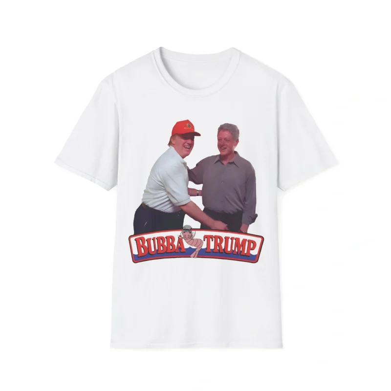 Bubba Trump X Bill Clinton Shirt - Viral "Bubba Gump" Parody Tee ...