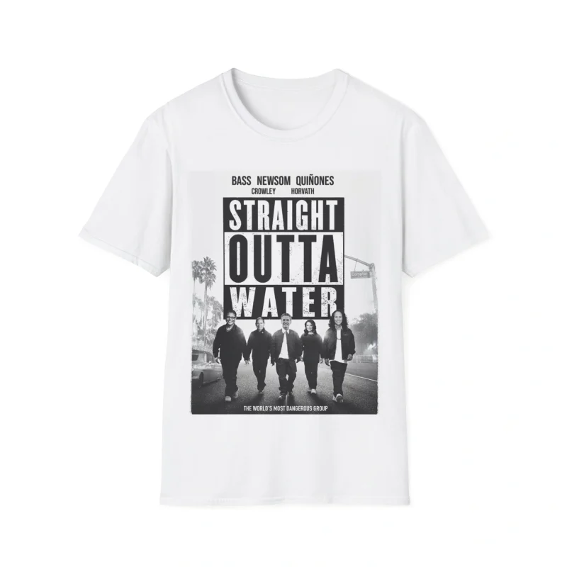 Straight Outta Water Shirt - "The World's Most Dangerous Group" 2025 LA ...